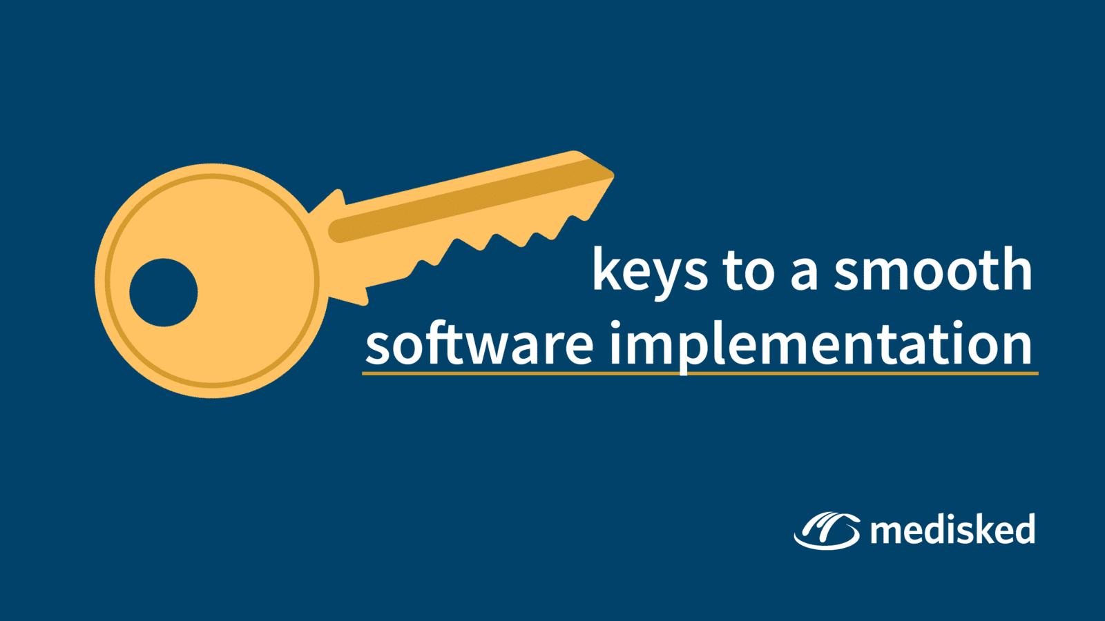 Keys to Ensuring a Smooth Software Implementation at Your Agency - MediSked, a CaseWorthy Company