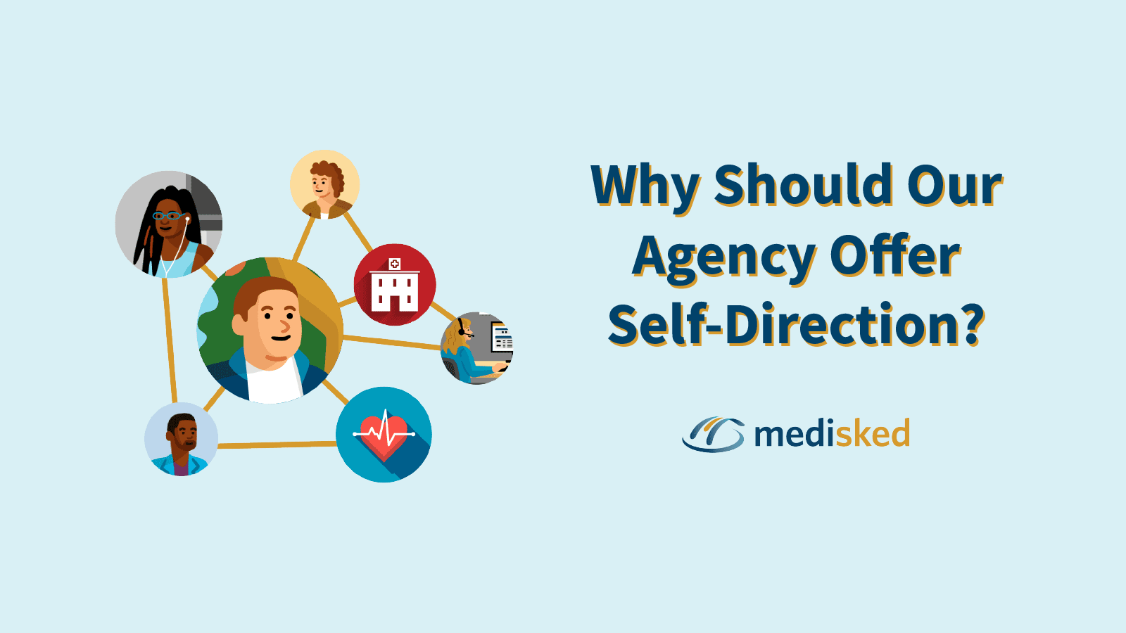 Five Reasons to Add a Self-Direction Program to Your Agency